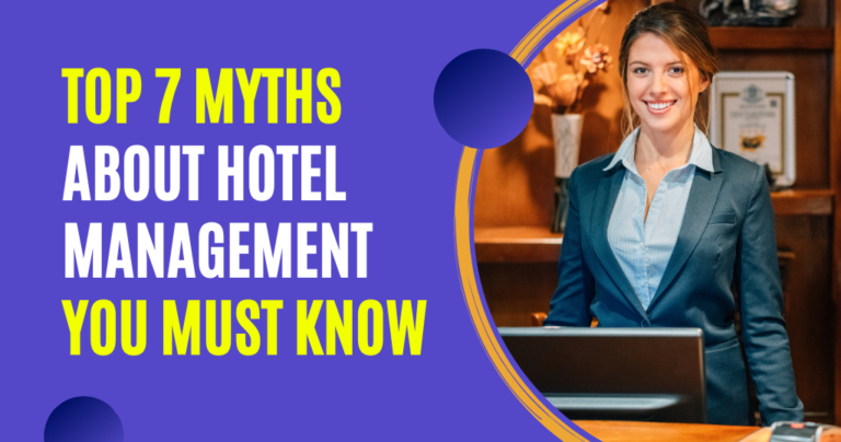 Top 7 Myths About Hotel Management You Must Know - Renaissance College ...