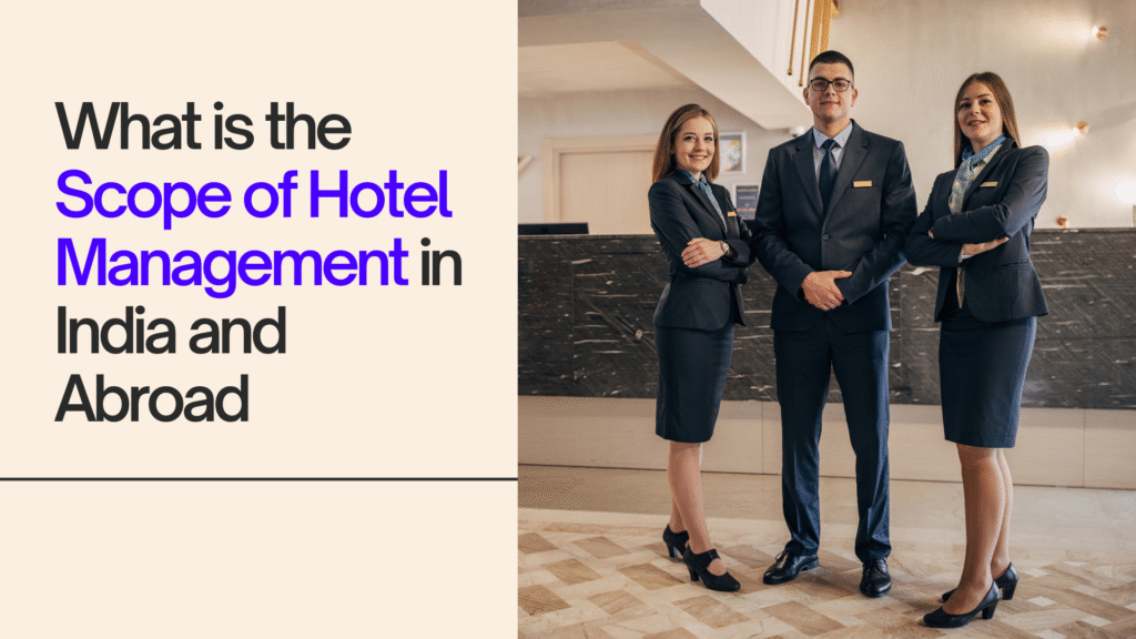 What is the Scope of Hotel Management in India and Abroad - Renaissance ...