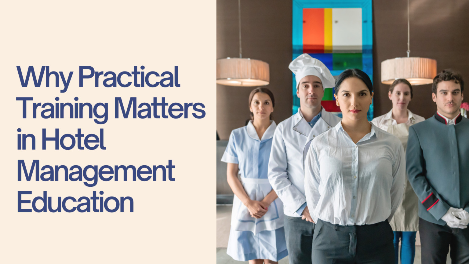 Why Practical Training Matters in Hotel Management Education - Renaissance College of Hotel ...